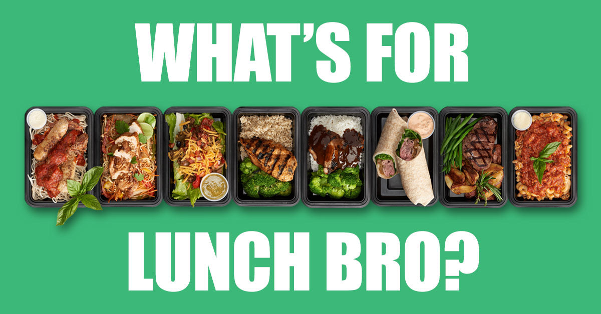 What's For Lunch Bro? – Eat Clean Bro