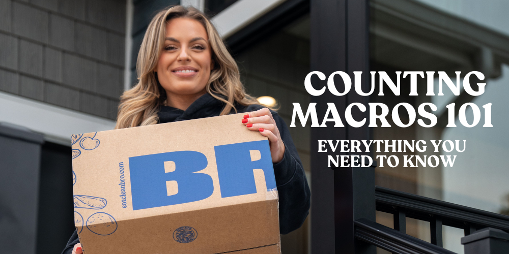 Counting Macros 101: Everything You Need to Know – Eat Clean Bro