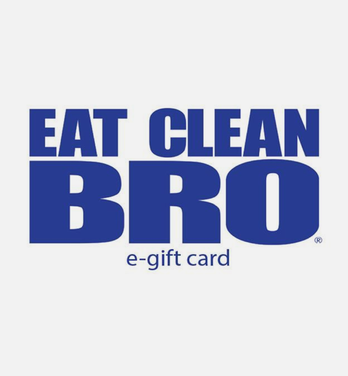 Gift Card (Virtual) – Eat Clean Bro